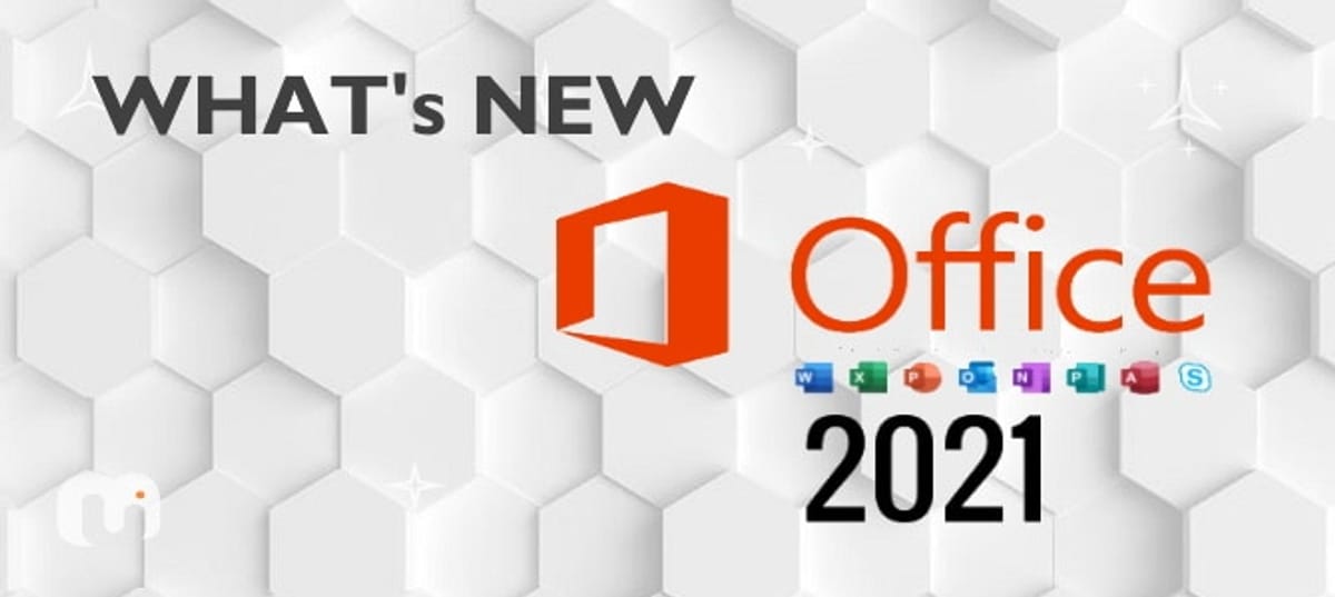 What's new in Office 2021? - ALTA-ICT