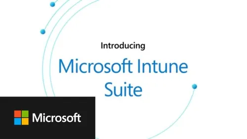Is The New Microsoft Intune Suite The Right Step For Your Business