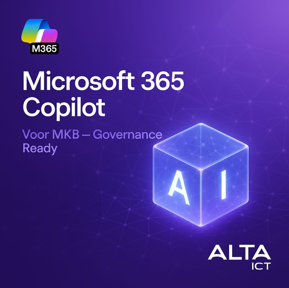 Microsoft 365 Copilot Business - AI with Governance Grip - ALTA-ICT